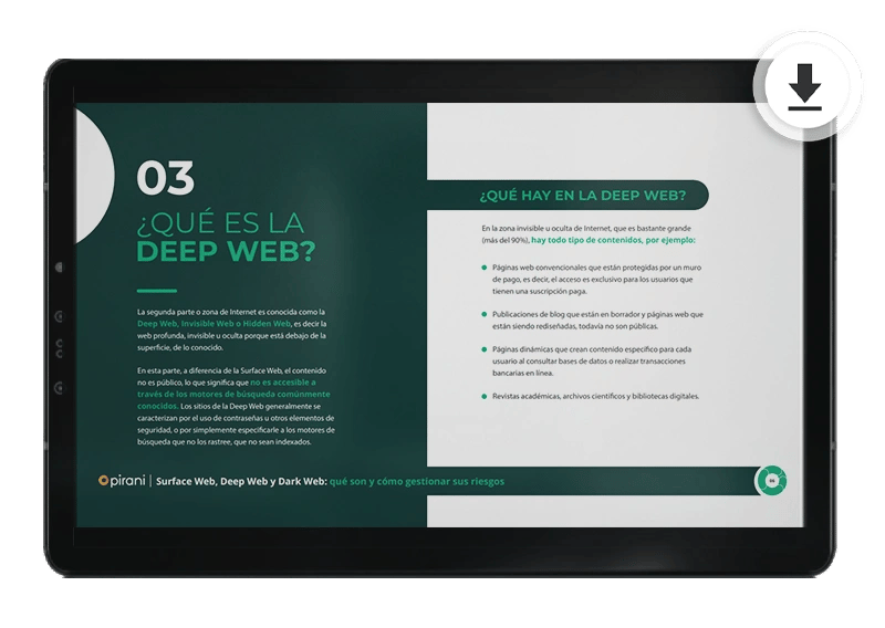 Surface Web, Deep Web y Dark Web: qué son y cómo gestionar sus riesgos Surface Web, Deep Web y Dark Web: qué son y cómo gestionar sus riesgos